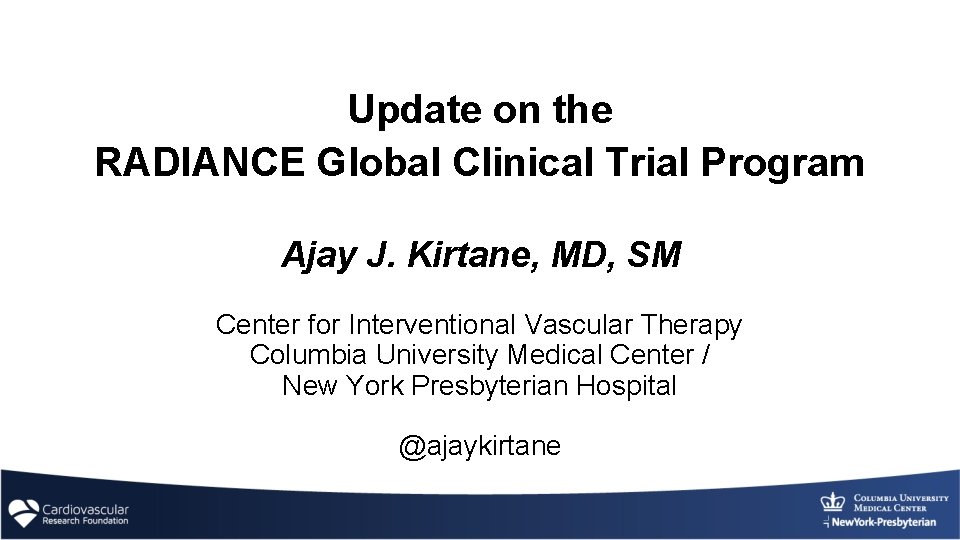 Update on the RADIANCE Global Clinical Trial Program