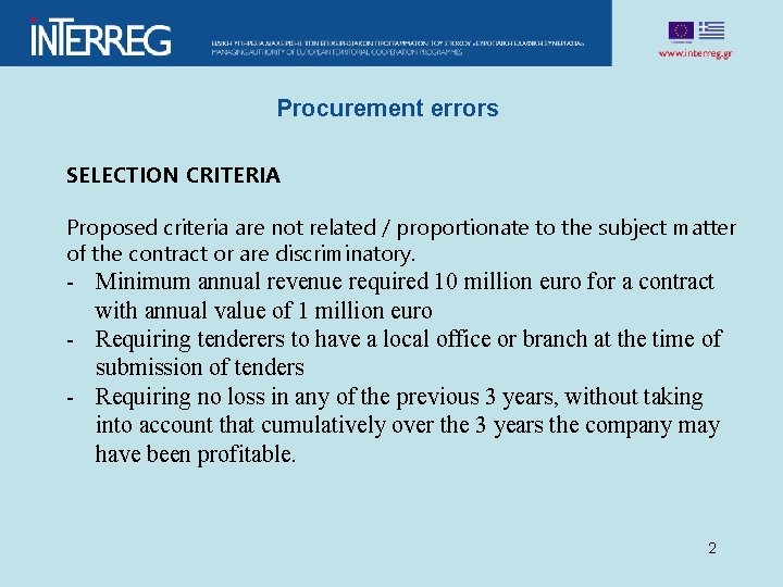 Procurement errors SELECTION CRITERIA Proposed criteria are not