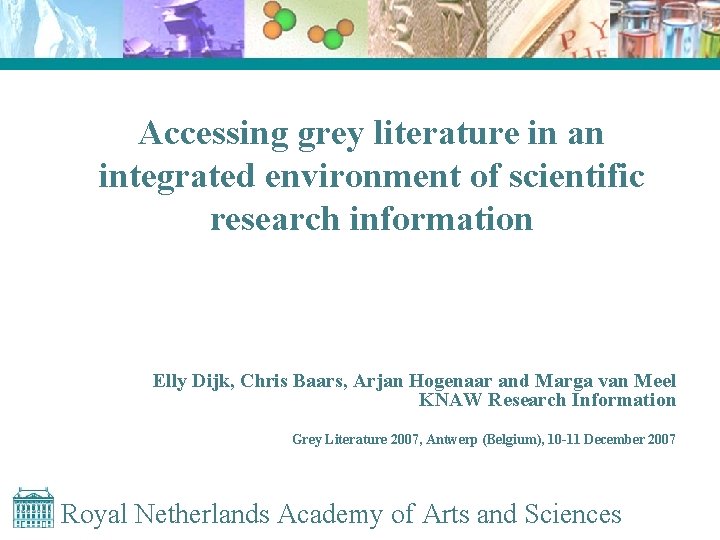 Accessing grey literature in an integrated environment of