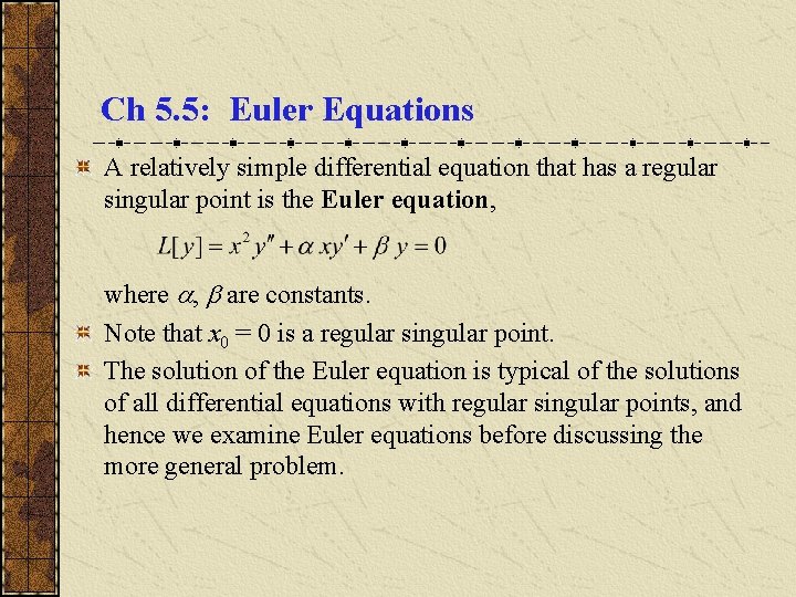 Ch 5 5 Euler Equations A relatively simple