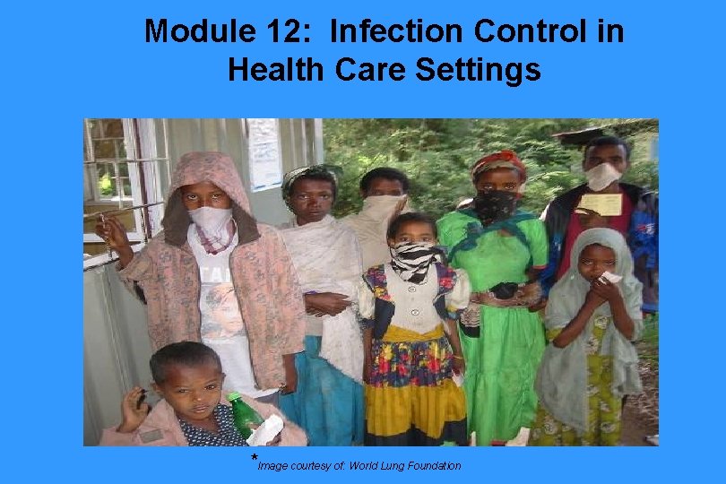 Module 12 Infection Control in Health Care Settings