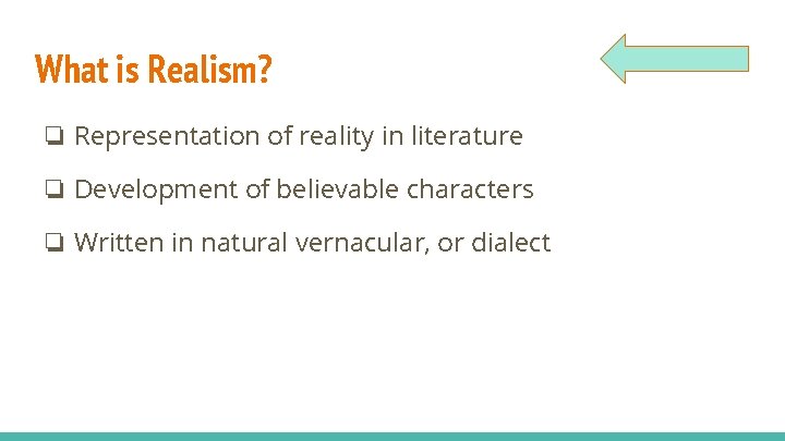 Realism English 11 The Difference YOU ARE HERE