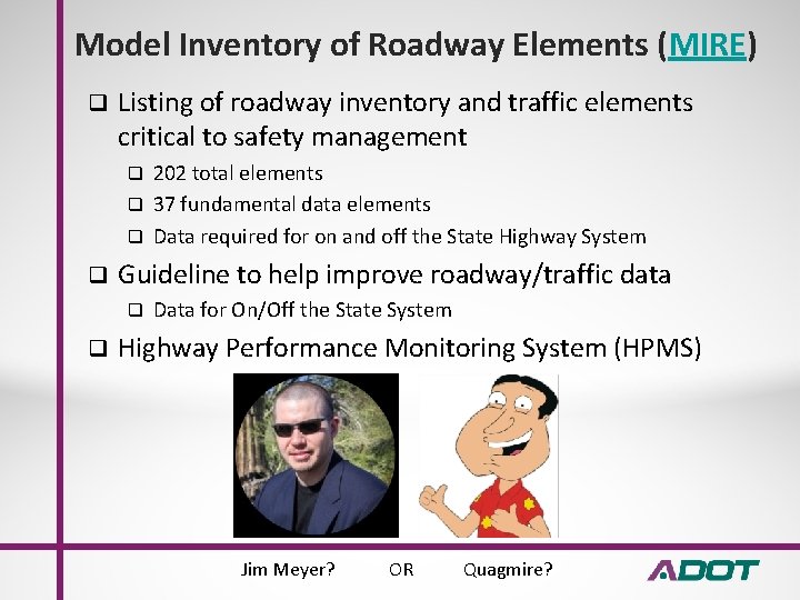 ADOTs Roadway Characteristics Full Extent Project AGIC September