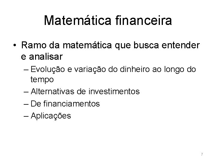 Matemtica financeira Unidade 1 Prof Me Diego Fernandes