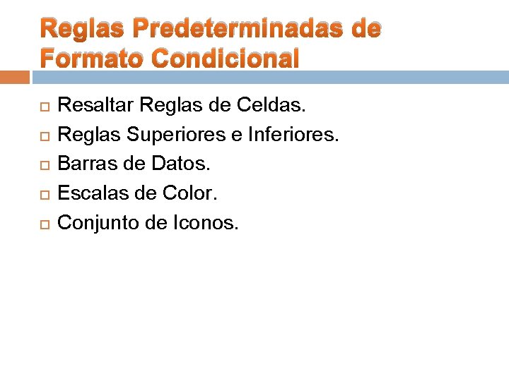 FORMATO CONDICIONAL Modulo Aplicaciones de Office Prof Mauricio