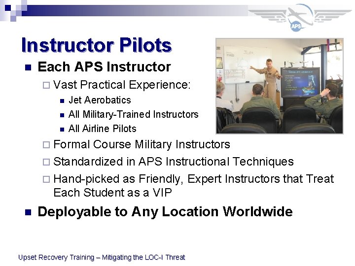UPSET RECOVERY TRAINING Mitigating the Loss of Control