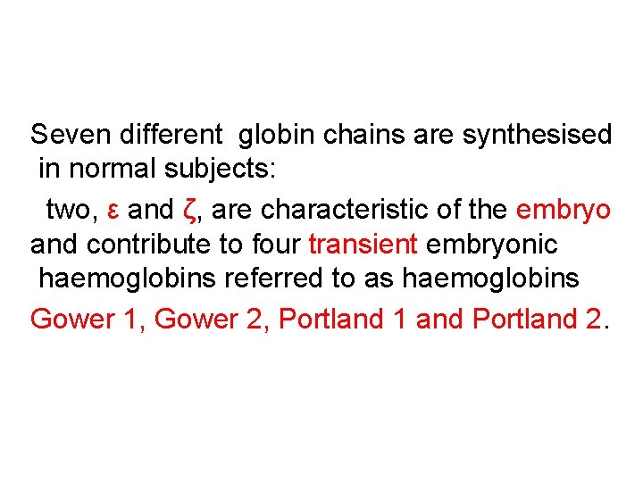 Introduction THE HAEMOGLOBIN MOLECULE Human haemoglobin is formed