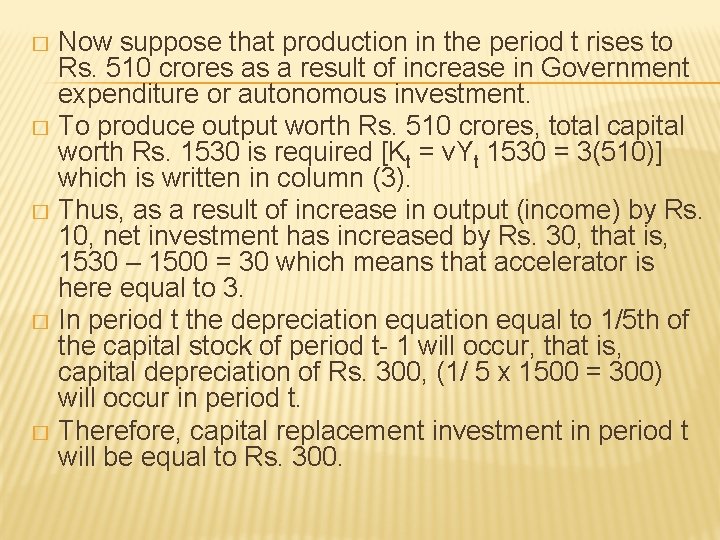 THE ACCELERATOR THEORY OF INVESTMENT INTRODUCTION The Keynesian