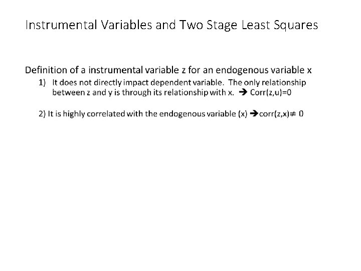 Instrumental Variables and Two Stage Least Squares Instrumental