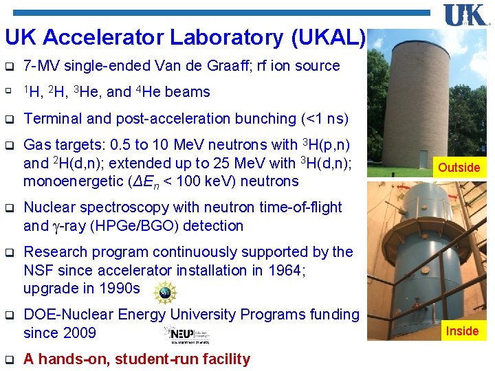 The University of Kentucky Accelerator Laboratory UKAL www