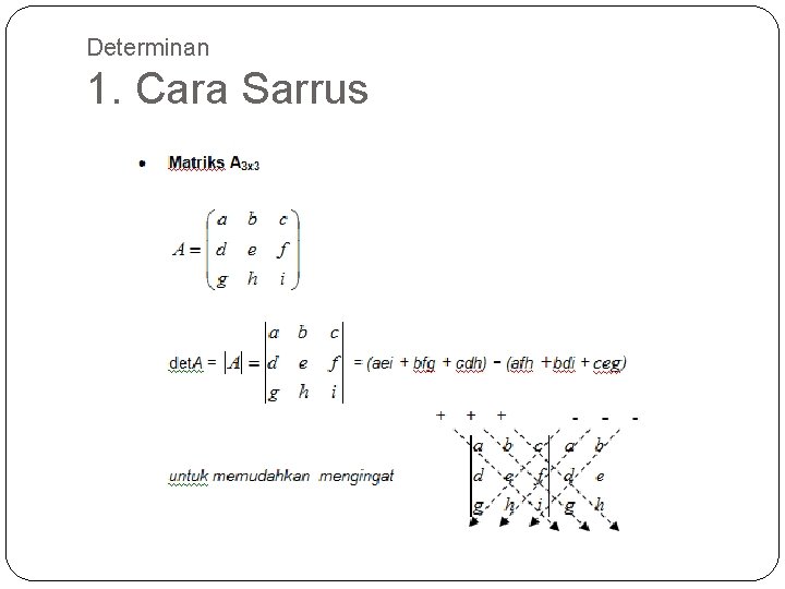 ALJABAR LINIER MATRIKS 2 DETERMINAN Determinan Suatu fungsi