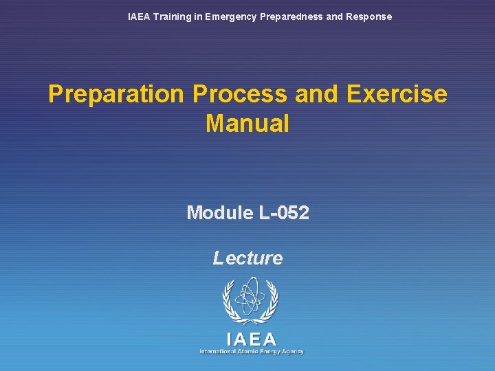 IAEA Training in Emergency Preparedness and Response Preparation