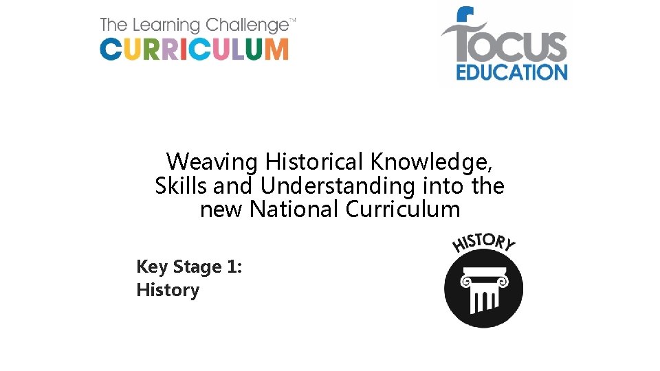 Weaving Historical Knowledge Skills and Understanding into the