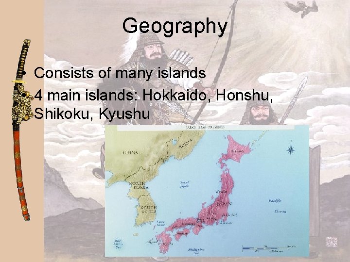 History of Japan Geography Consists of many islands