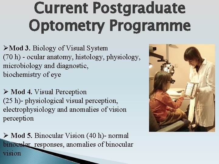 Department of Optometry and Biology of Visual System