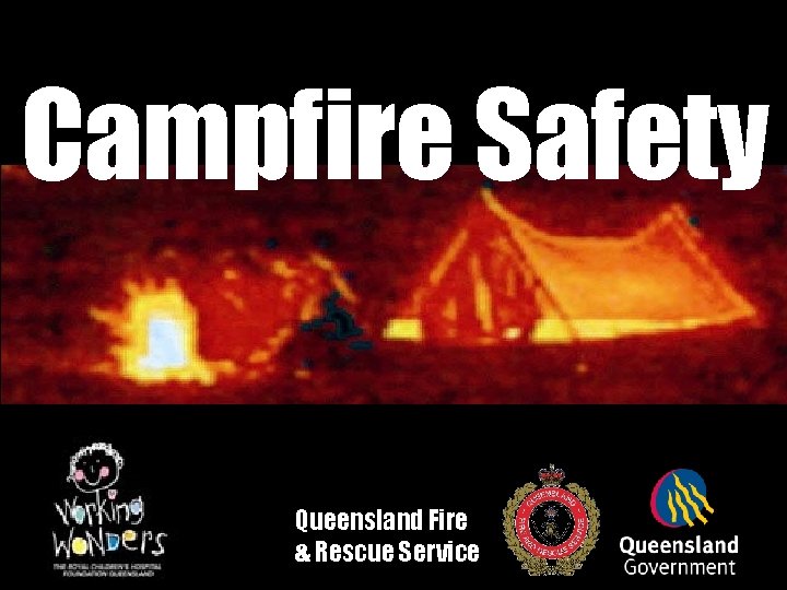 Campfire Safety Queensland Fire Rescue Service Campfire Safety