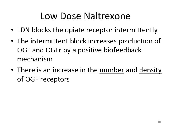 Mechanism of action of Low Dose Naltrexone LDN