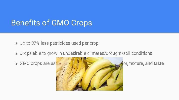 Genetically Modified Organisms GMOs By Hannah Caesar Jace