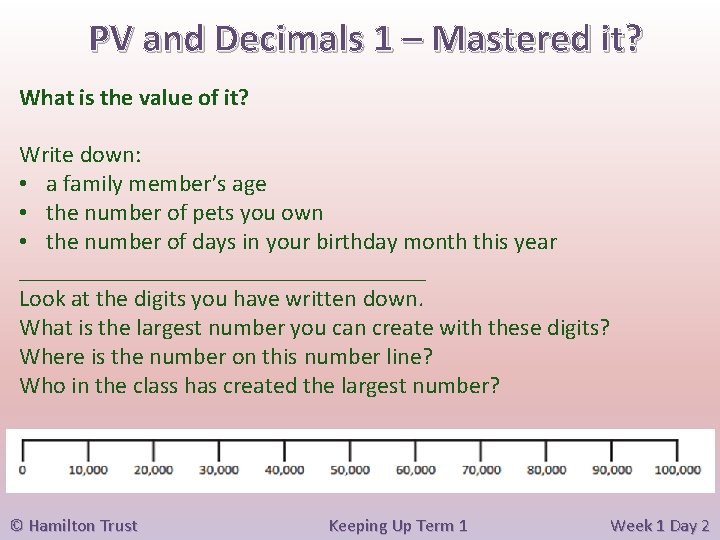 Place Value and Decimals 1 Objectives Objective Explore
