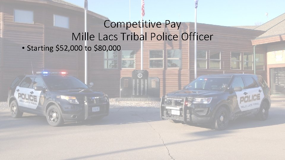 Mille Lacs Tribal Police Department Dedicated to Service