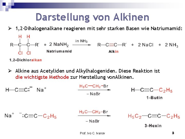 KW Alkine bersicht und Nomenklatur Struktur Darstellung Reaktionen