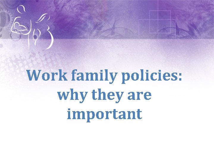 International Labour Organization Women Work and Families An