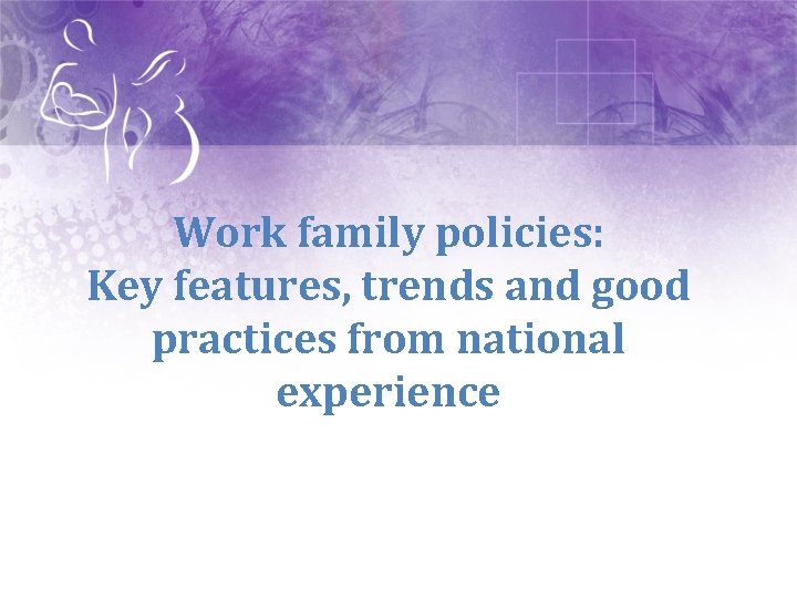 International Labour Organization Women Work and Families An