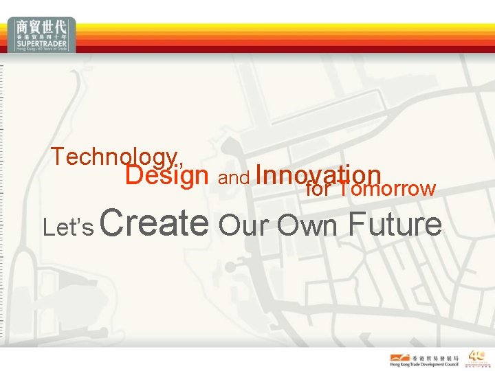 Supertrader Hong Kong40 Years of Trade Trade Hong