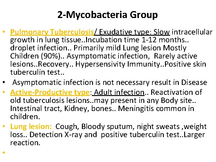 1 Mycobacteria 2 Chlamydia 3 Mycoplasam 4 Legionella