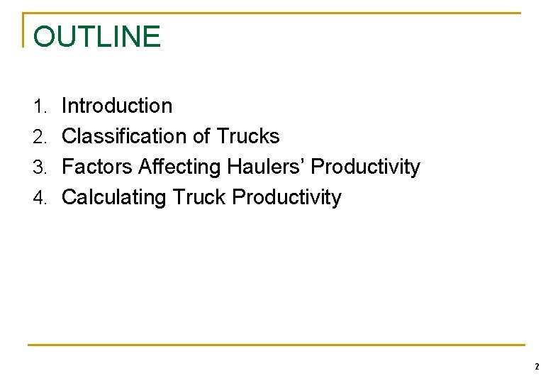 Lecture 2 3 TRUCKS HAULING EQUIPMENT 1 TSP308
