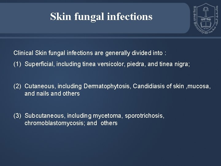 Lecture Title Fungal Infections of the skin Superficial