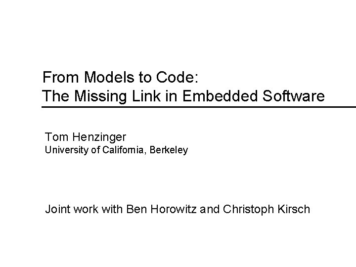 From Models to Code The Missing Link in