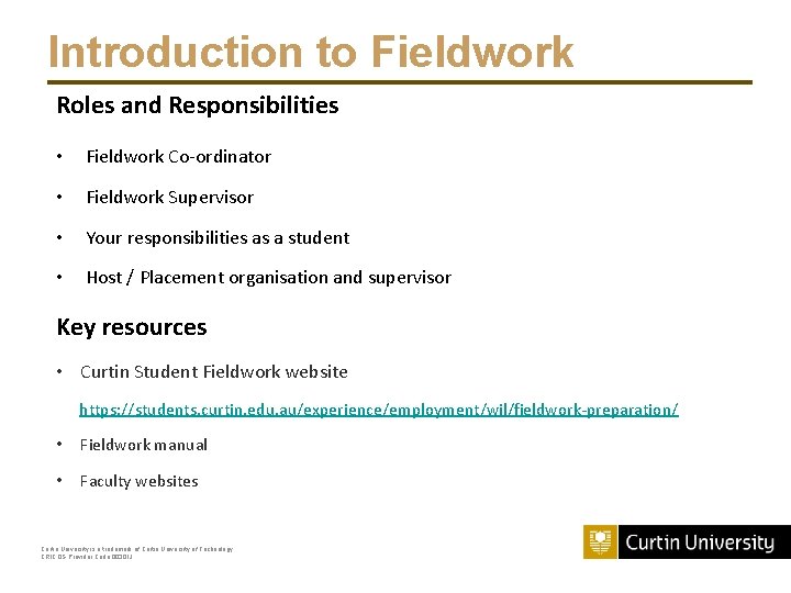 Preparation for Fieldwork Approved Fieldwork Induction for Students