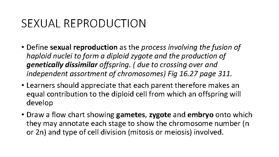 GROWTH AND REPRODUCTION BASIC KNOWLEDGE REQUIRED CHROMOSOME Rod