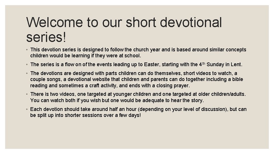 Welcome to our short devotional series This devotion
