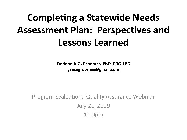 Completing a Statewide Needs Assessment Plan Perspectives and