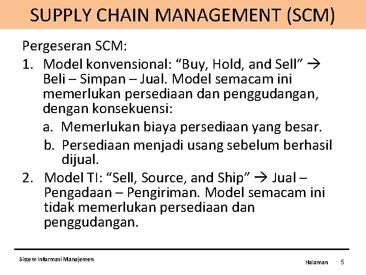 BAGIAN II MERAIH KEUNGGULAN DENGAN TI Sistem Informasi