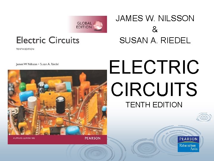 JAMES W NILSSON SUSAN A RIEDEL ELECTRIC CIRCUITS