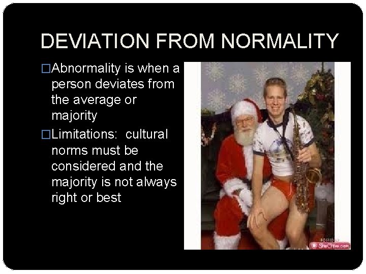 CHAPTER 16 PSYCHOLOGICAL DISORDERS SECTION 1 DEFINING ABNORMAL