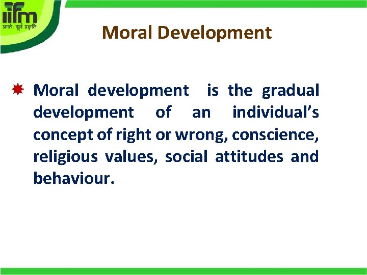 Stages of Moral Development By Prof Parul Rishi
