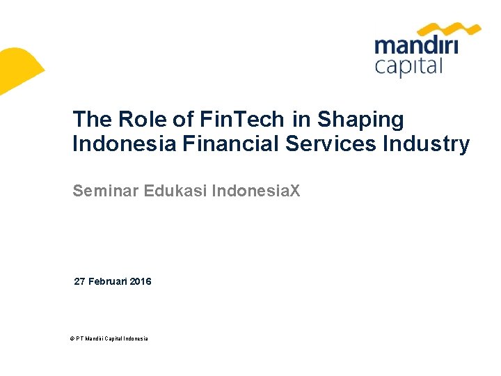 The Role of Fin Tech in Shaping Indonesia