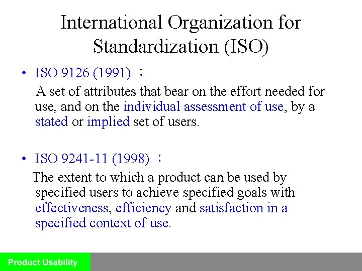 International Organization for Standardization ISO ISO 9126 1991