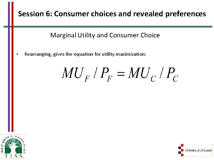 Session 6 Consumer choices and revealed preferences Consumer
