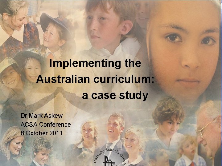 Implementing the Australian curriculum a case study Dr