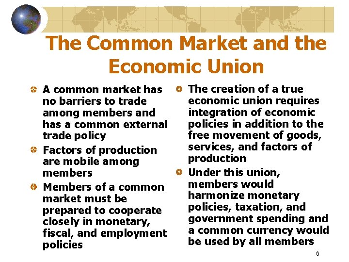 Chapter 8 Economic Integration 1 Learning Objectives To