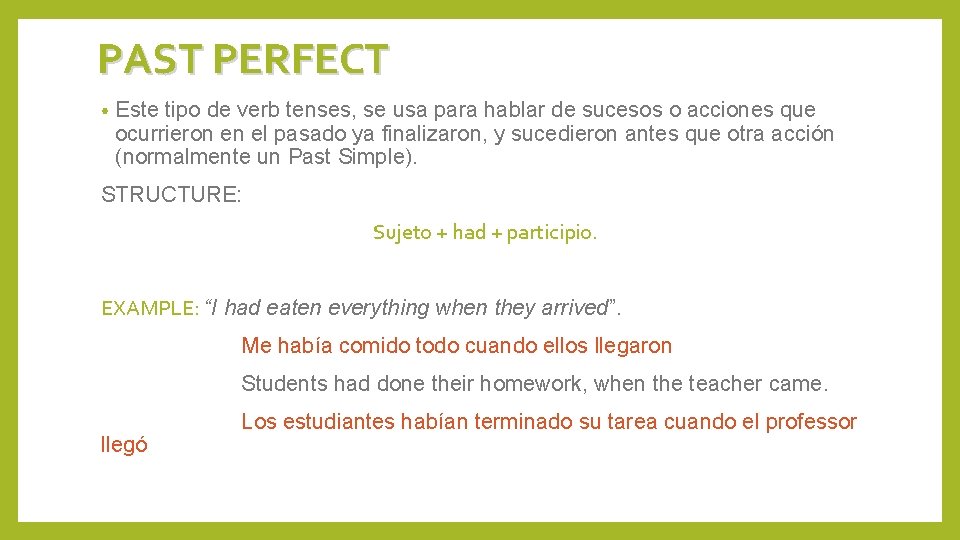 VERBAL TENSES When should we use it OBJECTIVES