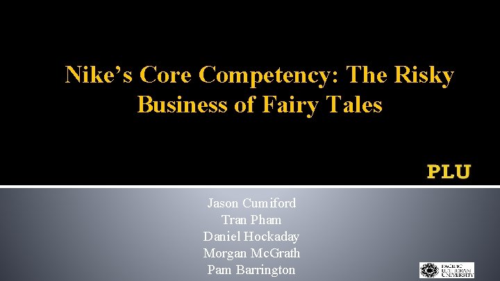 Nikes Core Competency The Risky Business of Fairy