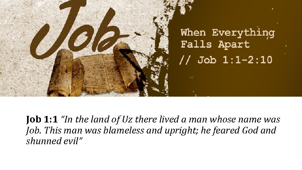 Job 1 1 In the land of Uz