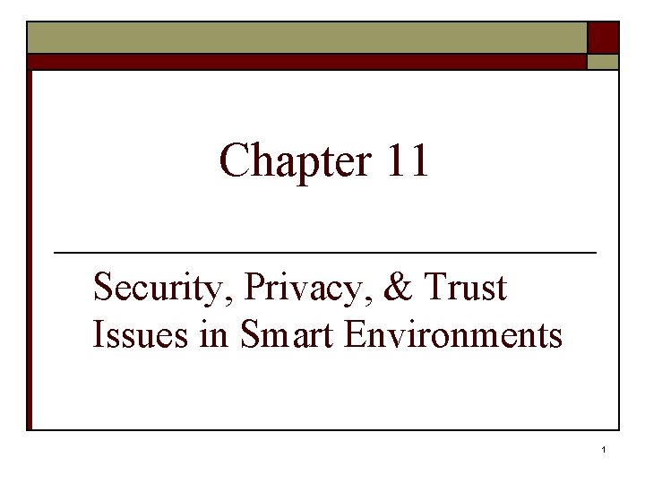 Chapter 11 Security Privacy Trust Issues in Smart