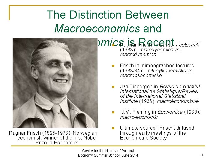History of Modern Macroeconomics Lecture 1 The Background